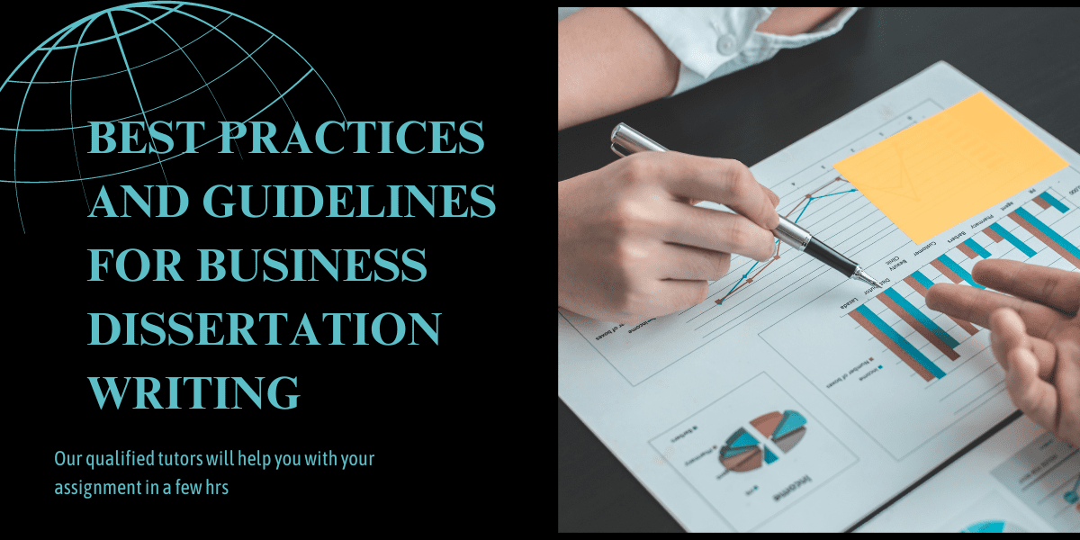 Best Guidelines For Business Dissertation Writing